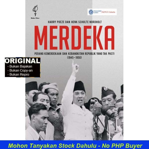 Merdeka - The War of Independence and the Resurrection of the Uncertain ...