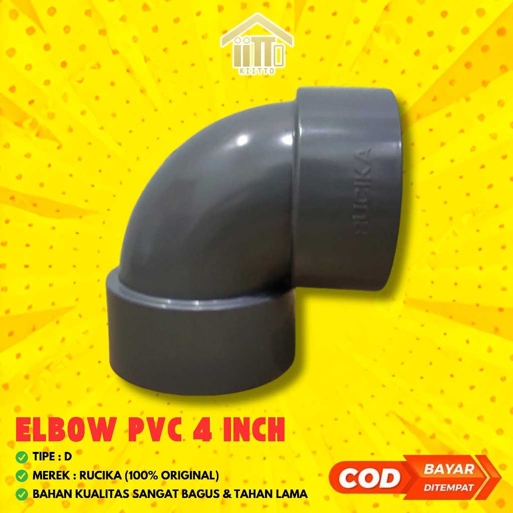 ELBOW D 4 INCH RUCIKA / KNEE PVC PIPE 4 INCH RUCIKA (D) / KNEE D 4 ...