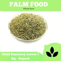 Dried ROSEMARY LEAVES / DRY ROSEMARY FLAKES 1 KG | Shopee Singapore
