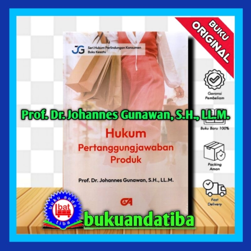Product Liability Law - Prof. Dr. Johannes Gunawan, SH LLM | Shopee ...