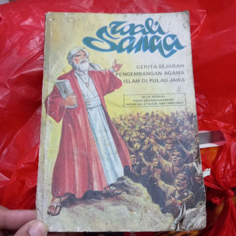 WALI SANGA STORIES OF HISTORY OF ISLAMIC DEVELOPMENT ON JAVA ISLAND ...
