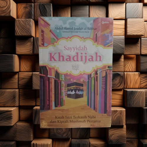 NABI Sayyidah Khadijah's book - The Story of the Prophet's Wife & the ...