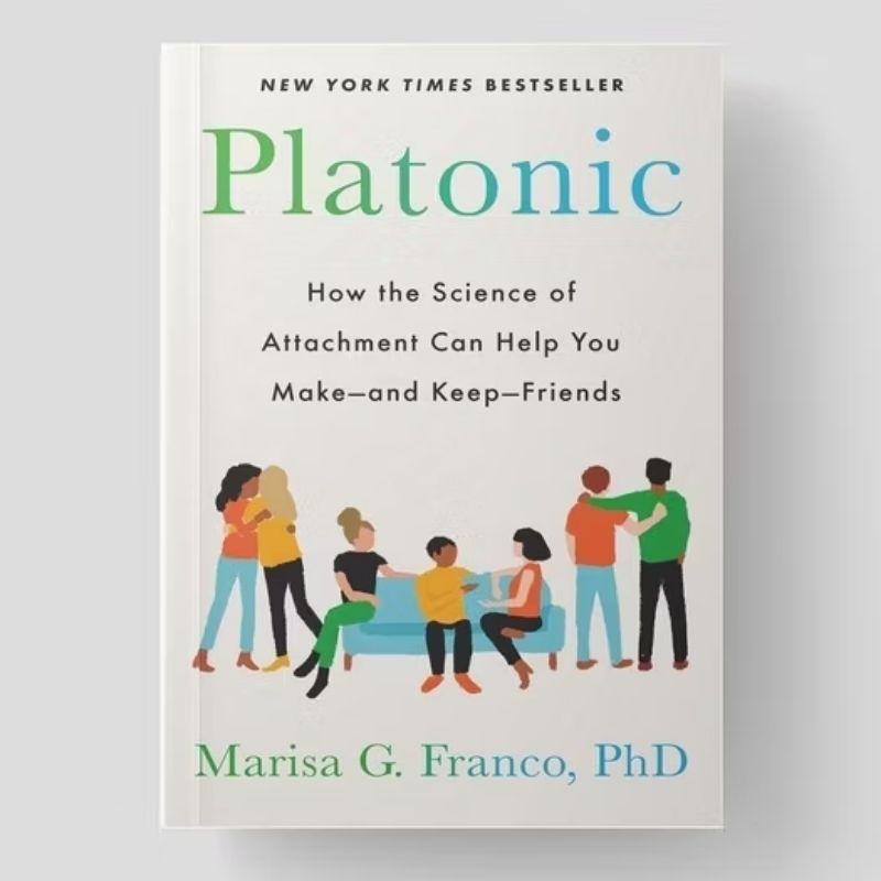 Book by Marisa G. Franco, Phd - Platonic How To Science of Attachment ...