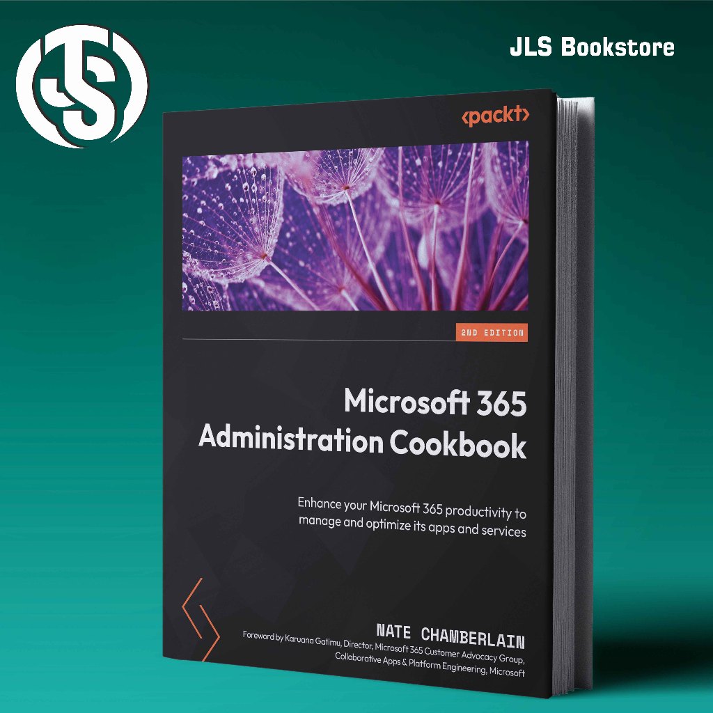 Microsoft 365 Administration Cookbook, 2nd Edition | Shopee Singapore