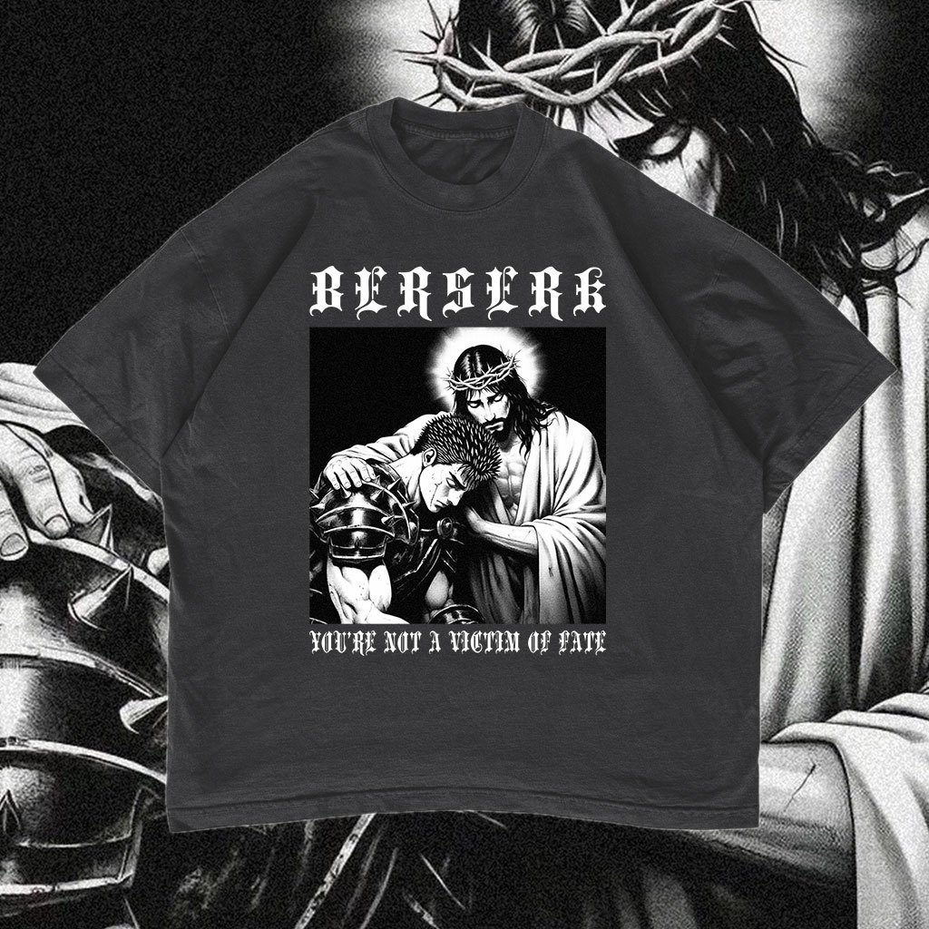 Kaos Anime Berserk - You're Not A Victim Of Fate - Guts & Jesus ...