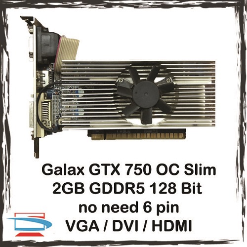 Galax Nvidia GTX 750 OC Slim 2GB DDR5 128 Bit Low Profile Graphic Card ...