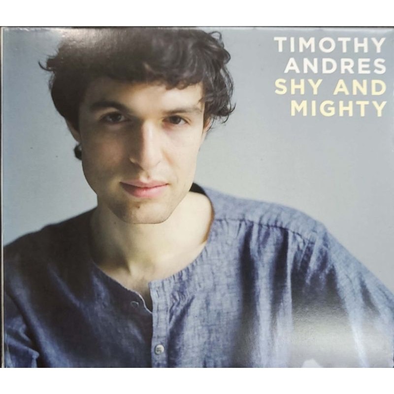 Timothy Andres - Shy And Mighty (CD) | Shopee Singapore