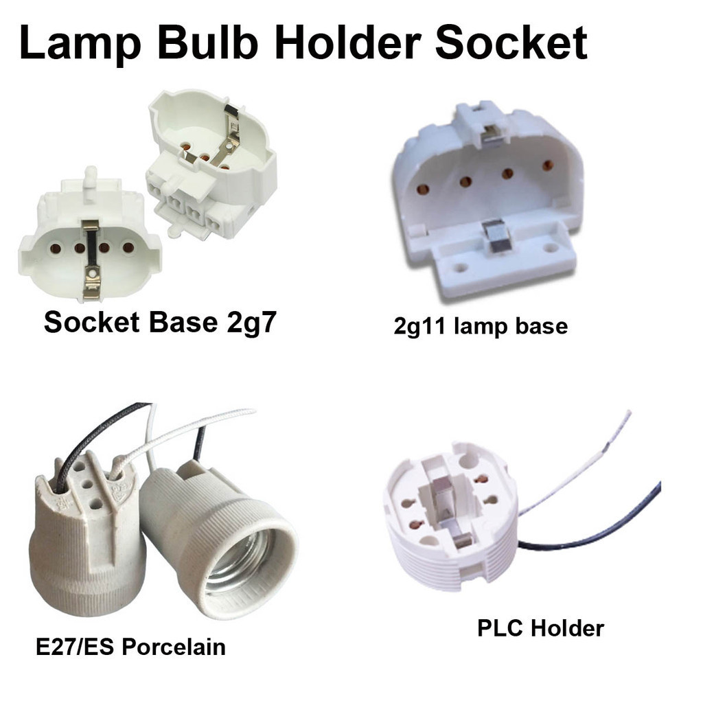Lamp Bulb Holder Socket Base 2g7 / Base 2g11 / E27/ES Porcelain / PLC ...