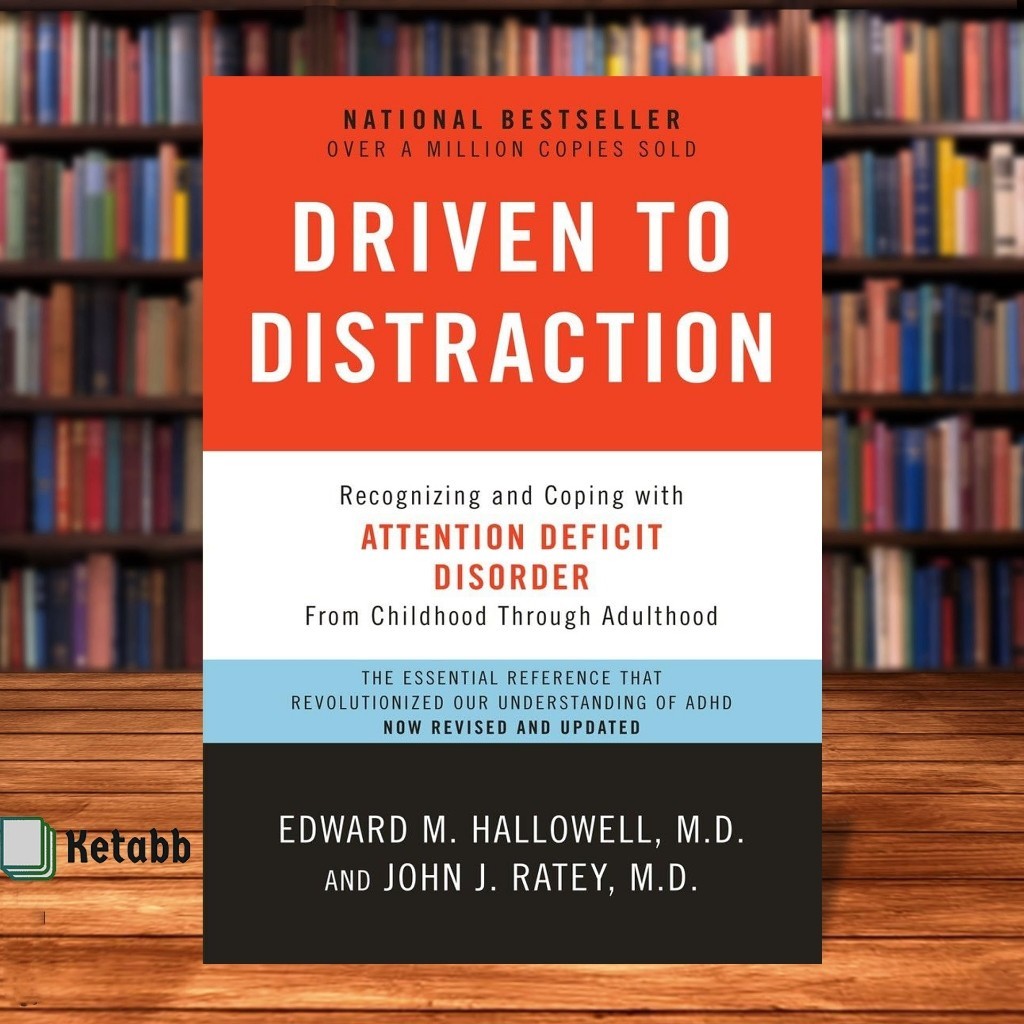 Driven to Distraction (Revised): Recognizing and Coping with Attention ...