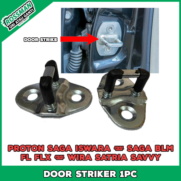 Proton Saga Iswara / Saga BLM FL FLX / Wira Satria Savvy Door Stricker / Strike / Striker (1 Pc ...