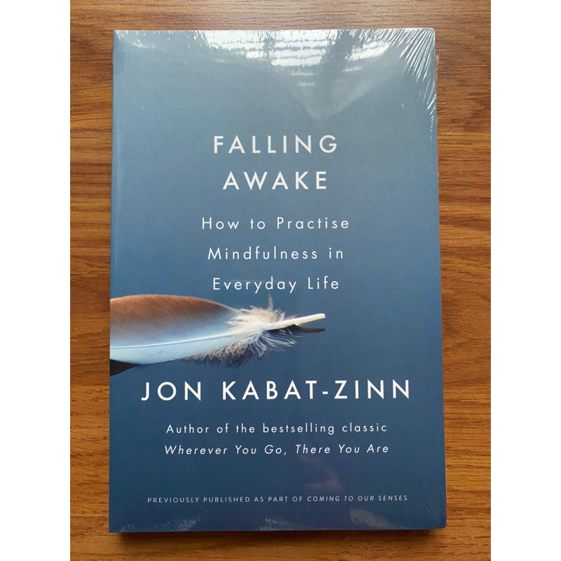 Falling Awake: How to Practice Mindfulness in Everyday Life by Jon ...