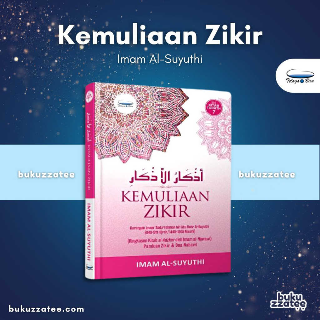 KEMULIAAN ZIKIR | IMAM AL-SUYUTHI | KITAB TURATH NO.7 TBBK1469 | Shopee ...