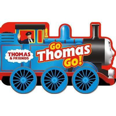 Thomas & Friends: Go Thomas, Go! (a shaped board book with wheels ...