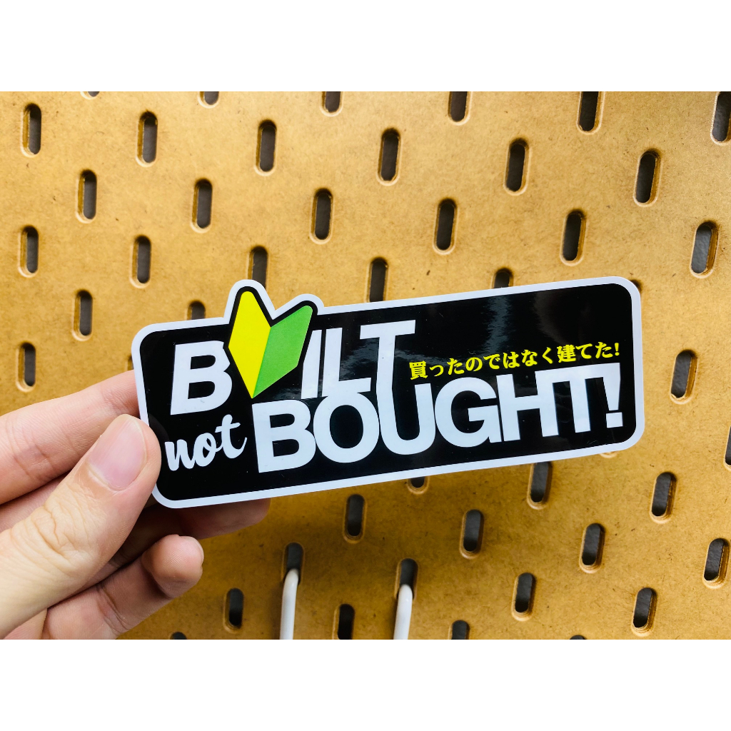 BUILT NOT BOUGHT STICKER JDM car decal stickers bumper windshield body ...