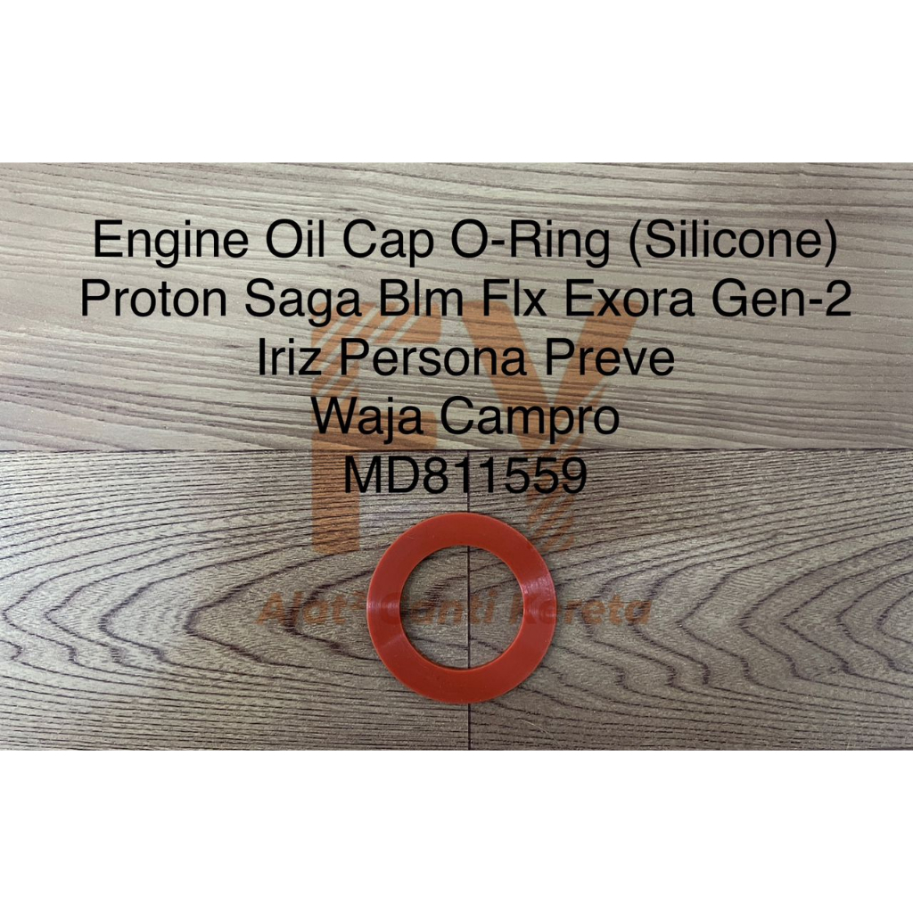 ENGINE OIL CAP O-RING PROTON SAGA BLM FLX EXORA GEN-2 IRIZ PERSONA ...