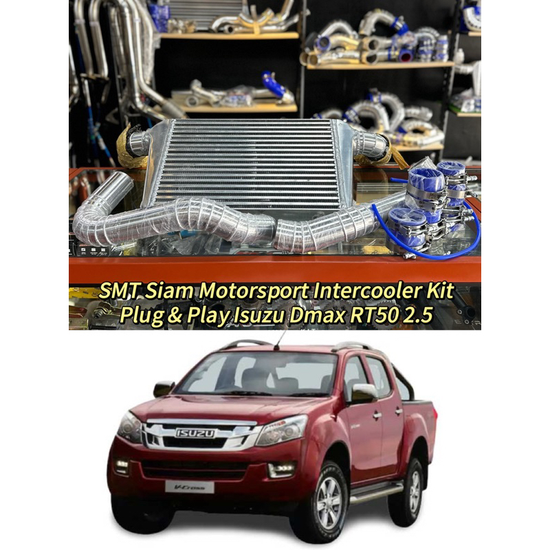 Isuzu Dmax RT-50 2.5 SMT Siam Motorsport Intercooler Kit Plug & Pkay ...