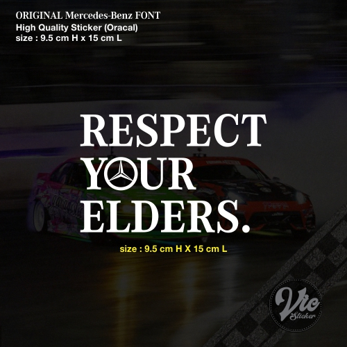 Mercedes-Benz Respect Your Elders Sticker / Decal (High Quality Sticker ...