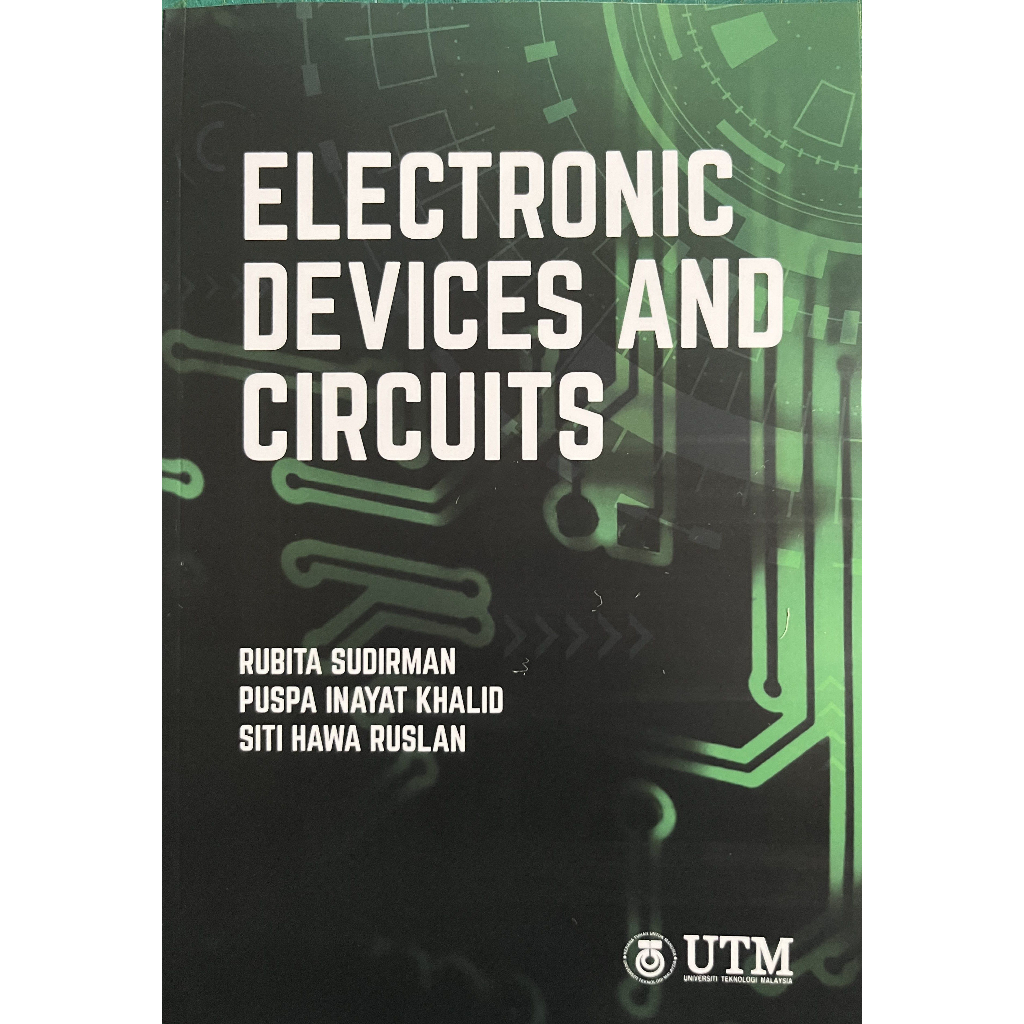 Electronic Devices and Circuits | Rubita Sudirman, Puspa Inayat Khalid & Siti Hawa Ruslan (Buku ...