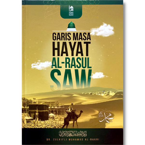 Updated edition al-rasul SAW life time line By Dr. Zulkifli Bin ...