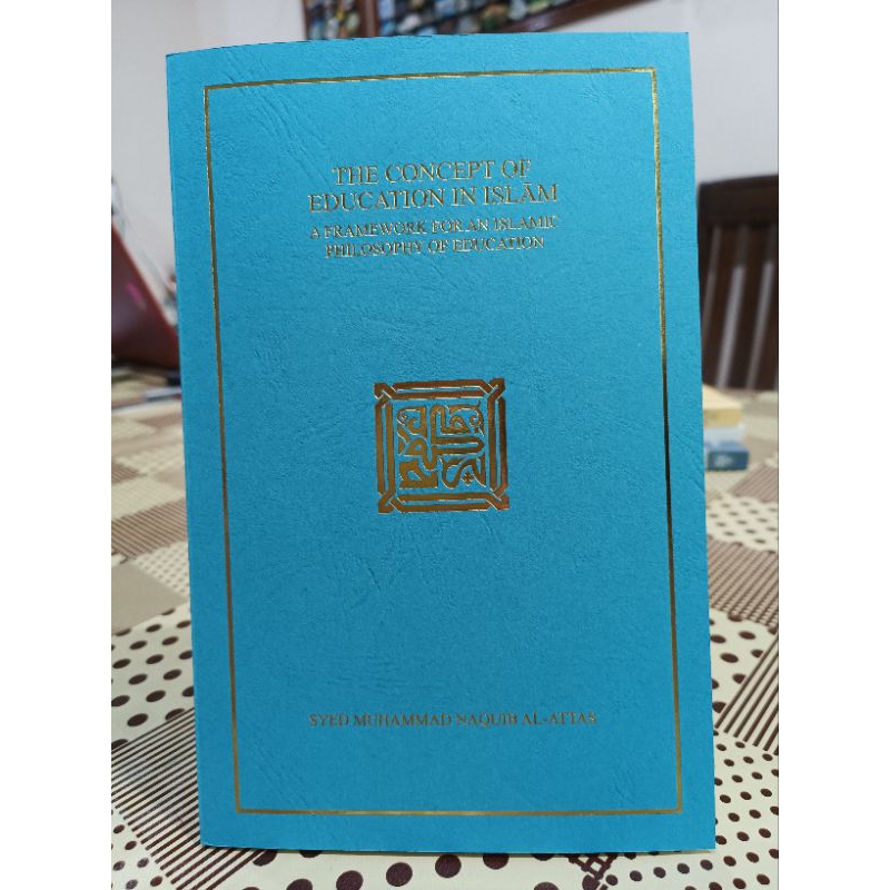 ZBH.The concept of education in Islam. Syed Muhammad Naquib al-Attas ...
