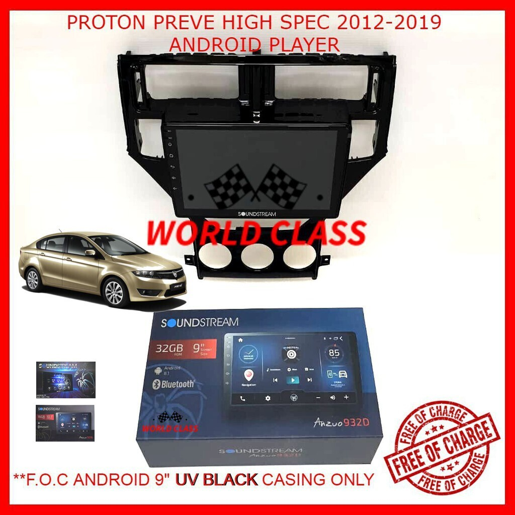 PROTON PREVE 2012-2019 ( HIGH SPEC ) SOUNDSTREAM ANDROID IPS PLAYER 9 ...