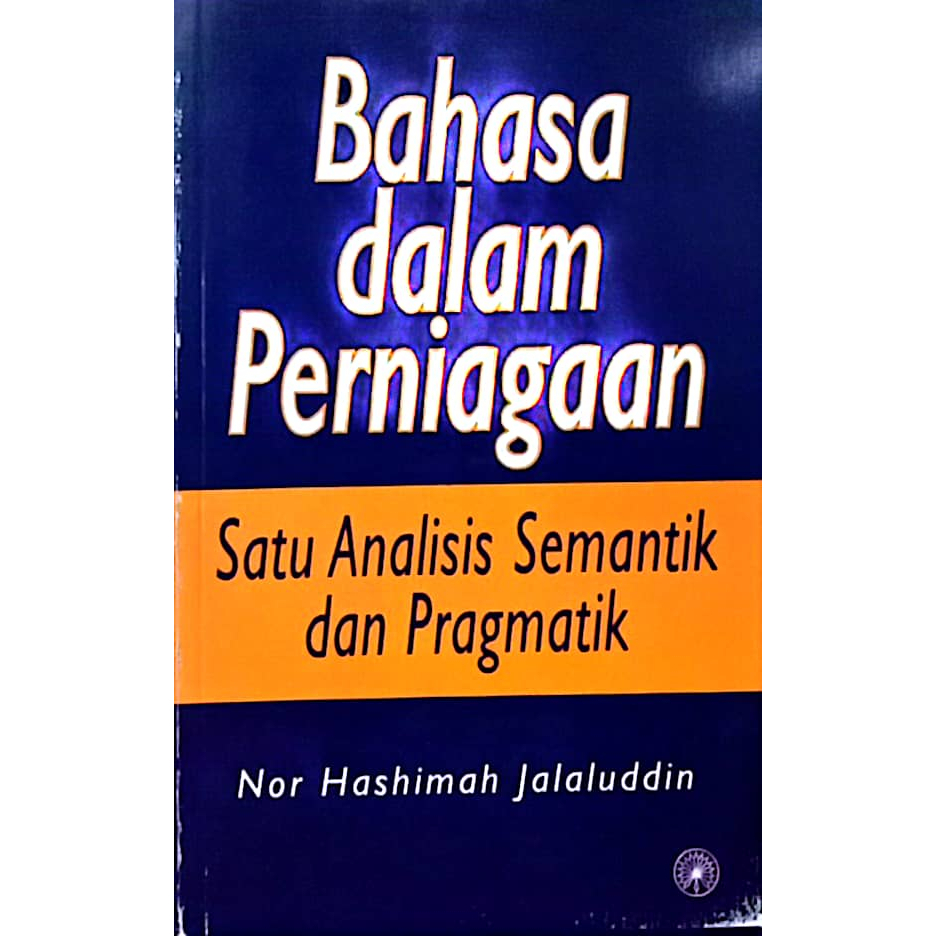 Language In Business, One Semantic And Pragmatic Analysis, Nor Hashimah ...