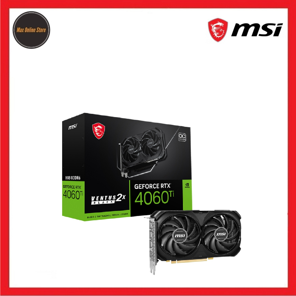 MSi RTX 4060TI RTX4060TI VENTUS 2X BLACK 8G OC GRAPHICS CARD | Shopee ...