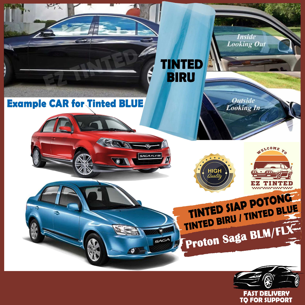 Proton Saga BLM/FLX_TINTED CROMAX BIRU/Blue Tinted/ Tinted Kereta /Car ...