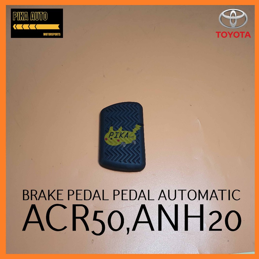 TOYOTA ACR50,ANH20 BRAKE PEDAL PEDAL AUTOMATIC 47121-42010 | Shopee ...