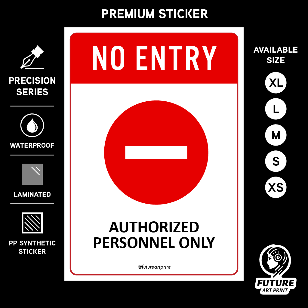 No Entry. Authorized Personnel Only. Premium Sticker Sign Notice ...