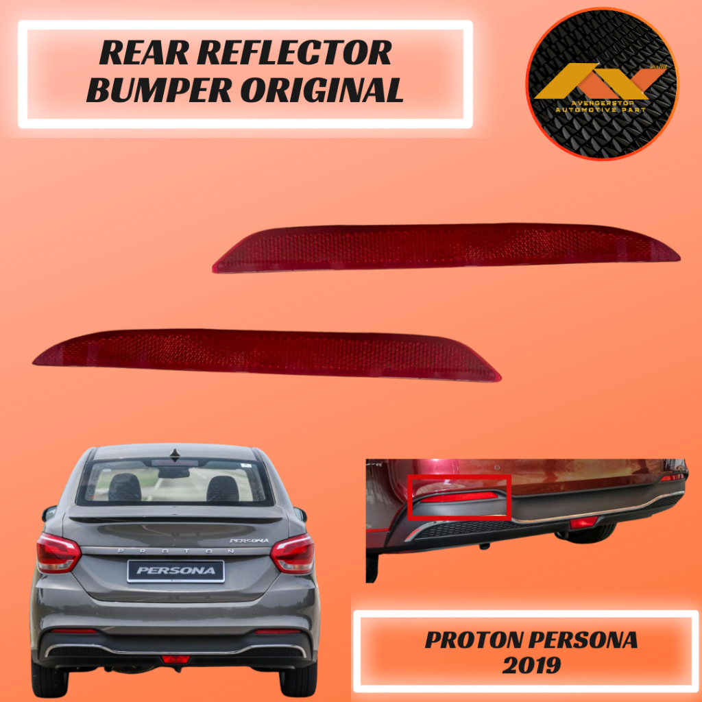 Proton Persona 2019 Rear Reflector Bumper Belakang 100% New High ...