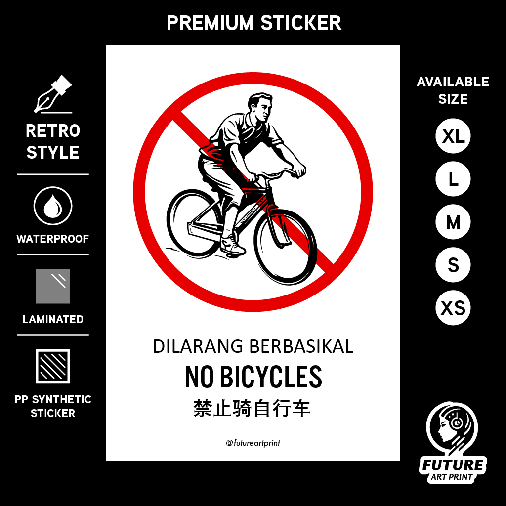 No Bicycles. Dilarang Berbasikal. 禁止骑自行车. Premium Sticker Sign Notice ...