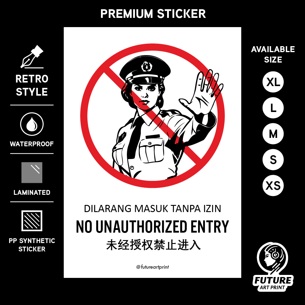 No Unauthorized Entry. Dilarang Masuk Tanpa Izin. 未经授权禁止进入. Premium ...