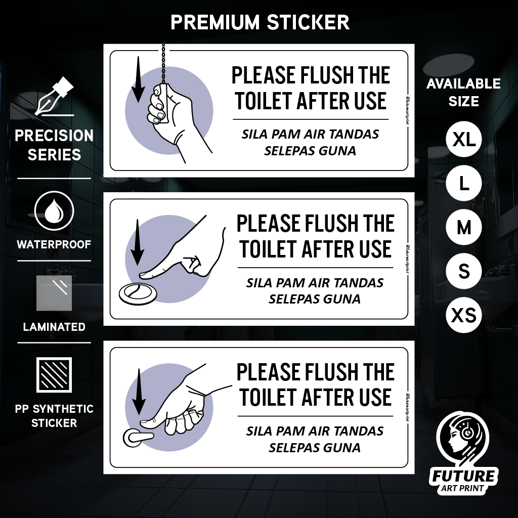 Please Flush Pump Water Toilet After Use. Sila Pam Jirus Air Tandas ...
