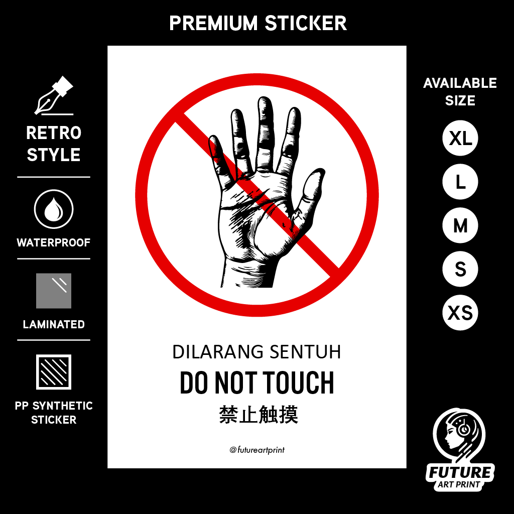 Do Not Touch. Dilarang Sentuh. 禁止触摸. Premium Sticker Sign Notice ...