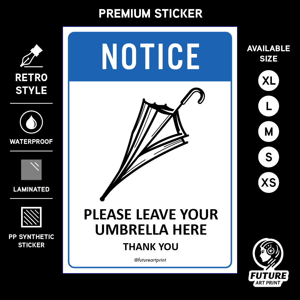 Notice Please Leave Your Umbrella Here. Premium Sticker Sign Signage ...