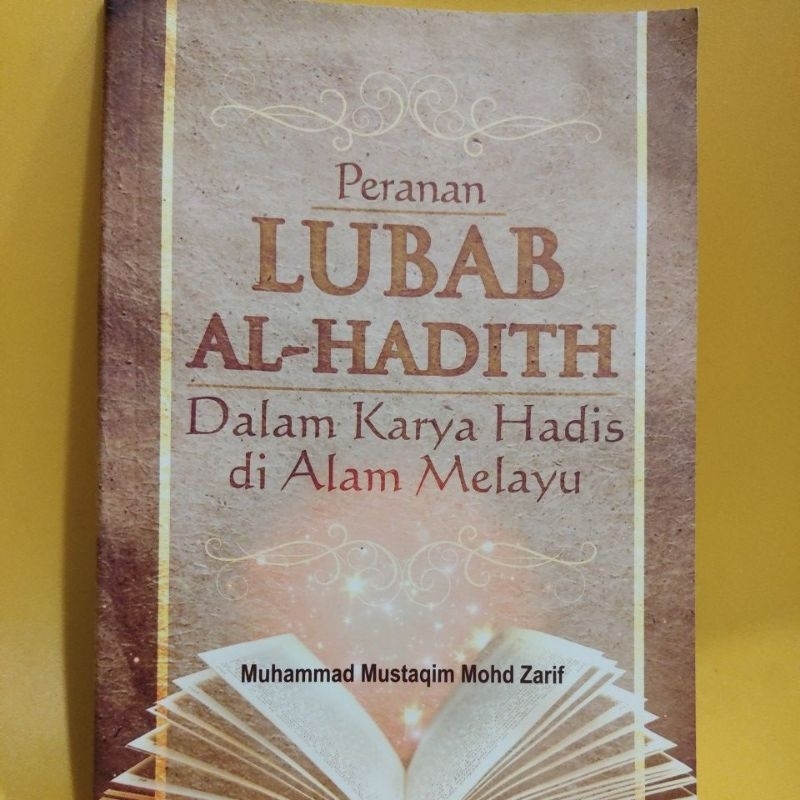 The Role Of Lubab Al-Hadith In The Work Of Hadith In The Malay Nature ...