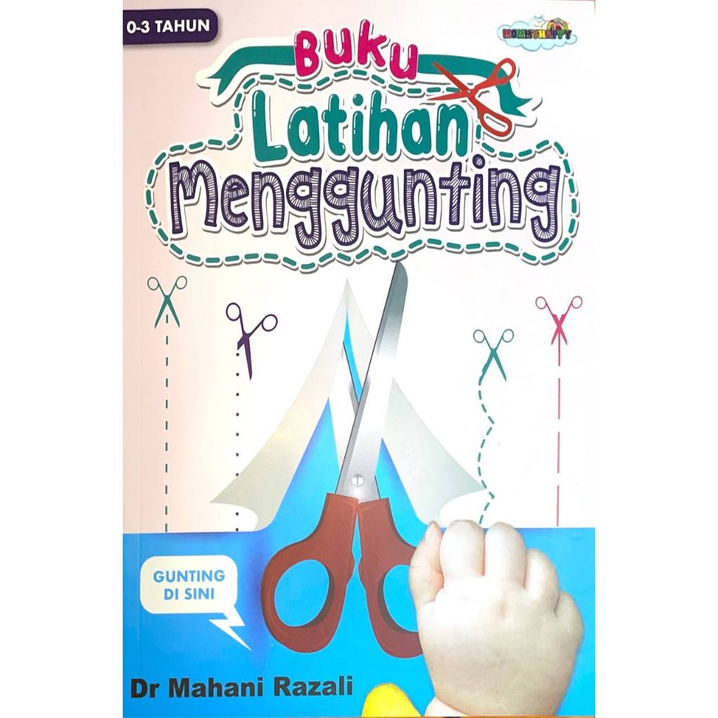 Mommy Happy - Scissorsing Practice Book by Dr Mahani Razali (2021 ...