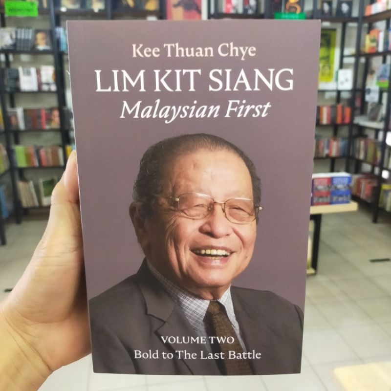LIM KIT SIANG: Malaysian First (Volume Two) | Shopee Singapore