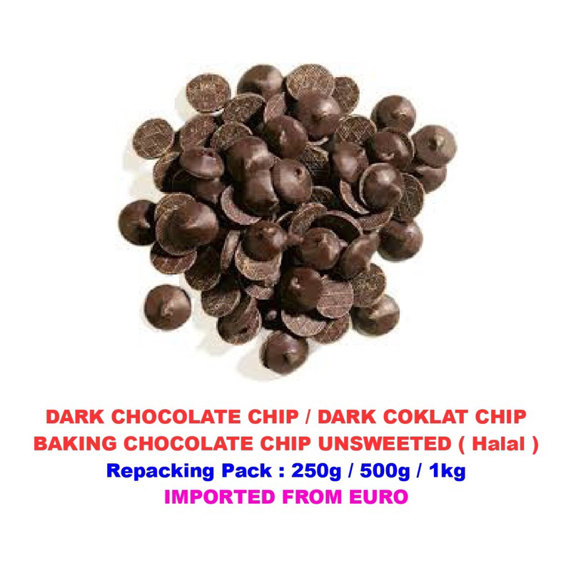 DARK CHOCOLATE CHIP / DARK COKLAT CHIP BAKING CHOCOLATE CHIP UNSWEETED ...