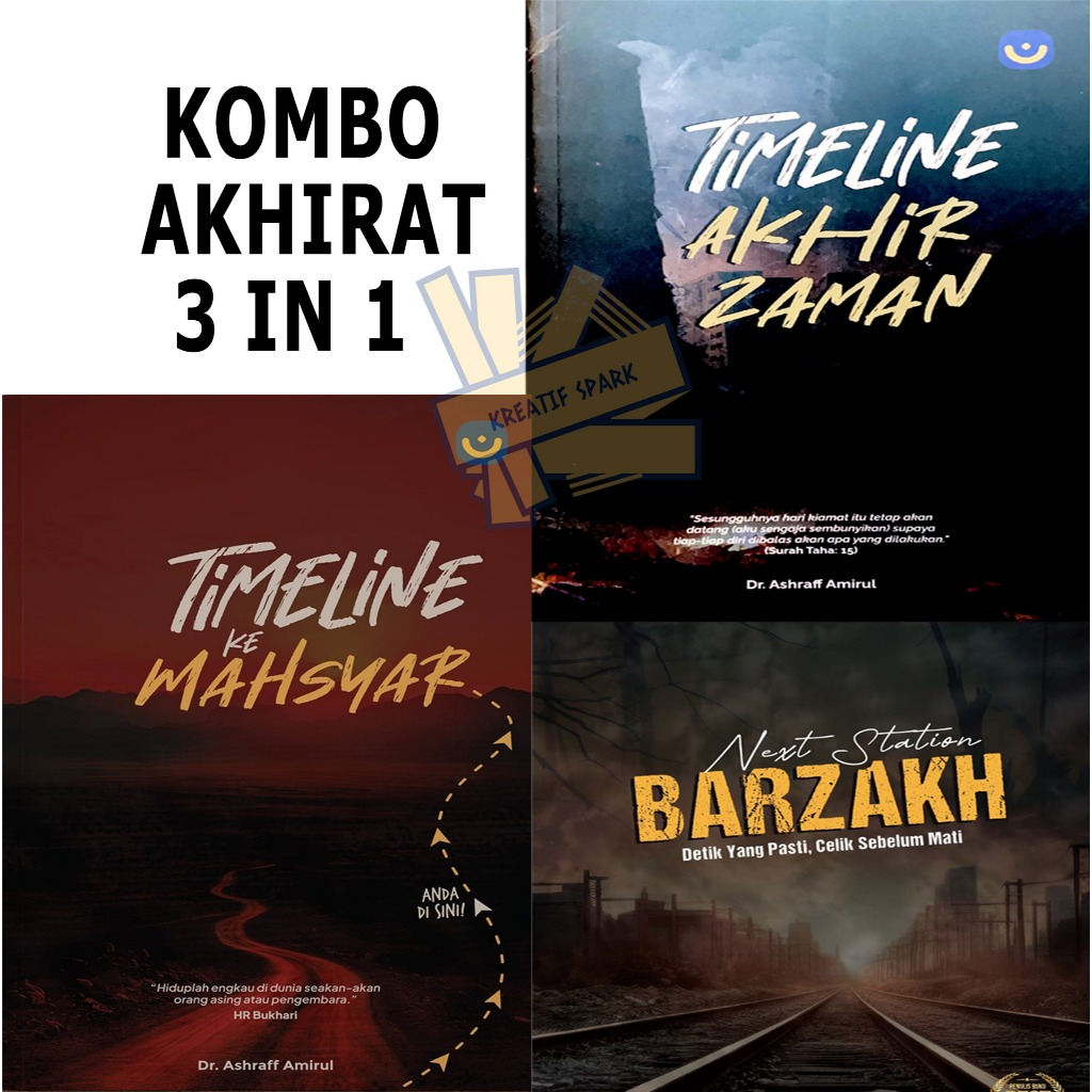 Buku Kombo Akhirat : Timeline Akhir Zaman, Timeline Ke Mahsyar, Next Station Barzakh (Dr Ashraff ...