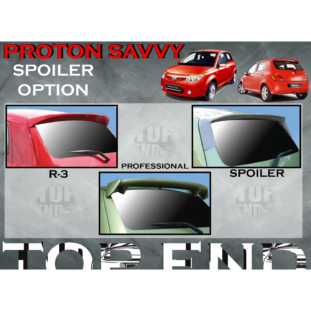 PROTON SAVVY R3/PROFESSIONAL STYLE SPOILER TOP SPOILER REAR SPOILER ...
