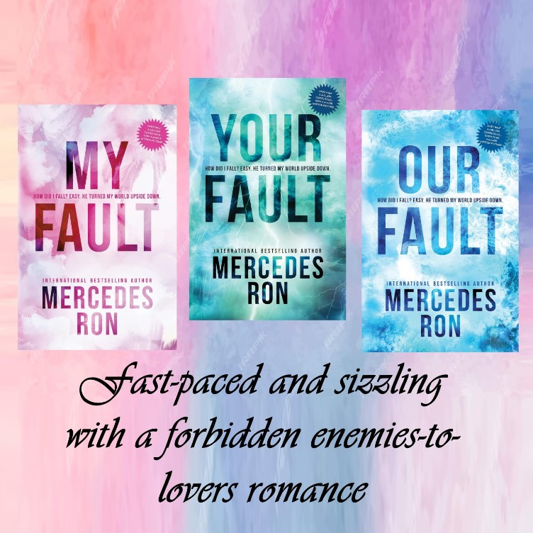 My Fault / Your Fault / Our Fault by Mercedes Ron (Culpable series ...