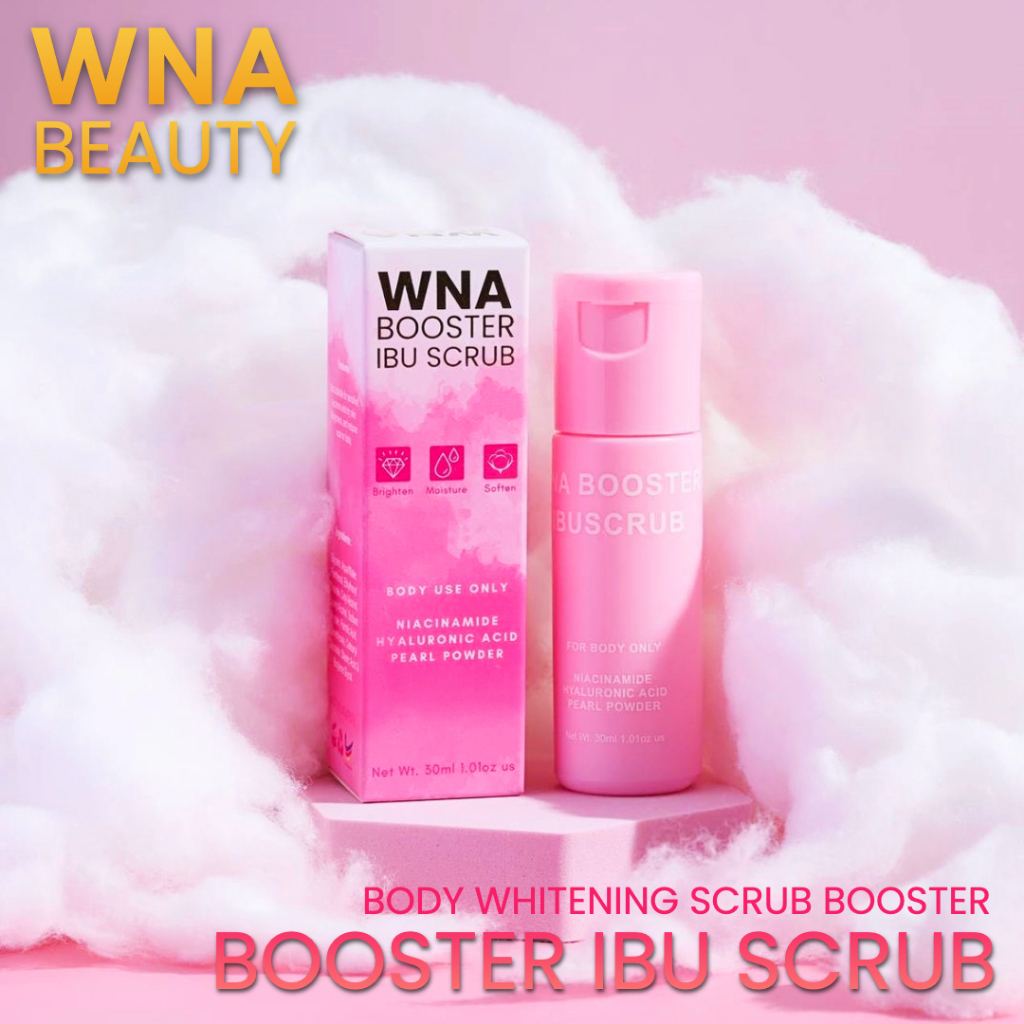 WNA Booster Ibu Scrub / IbuScrub Booster Body Skin Brightening Lotion ...