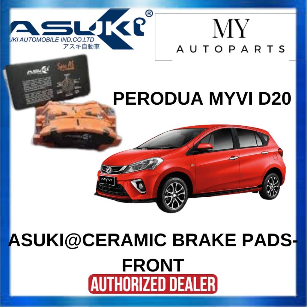 PERODUA MYVI 3RD GEN M800/D20 2018 - ASUKI *Ceramic* Brake Pad - Depan ...