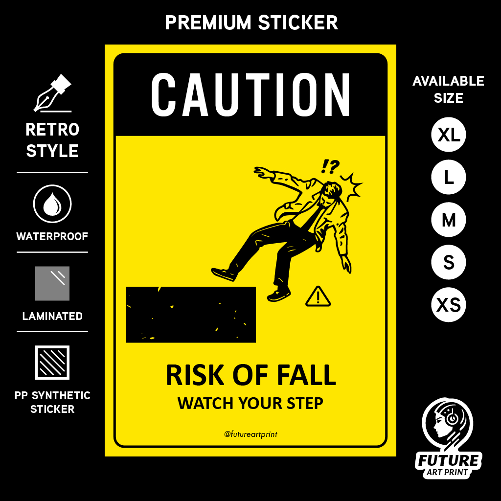 Caution Risk Of Fall Watch Your Step. Premium Sticker Sign Notice ...