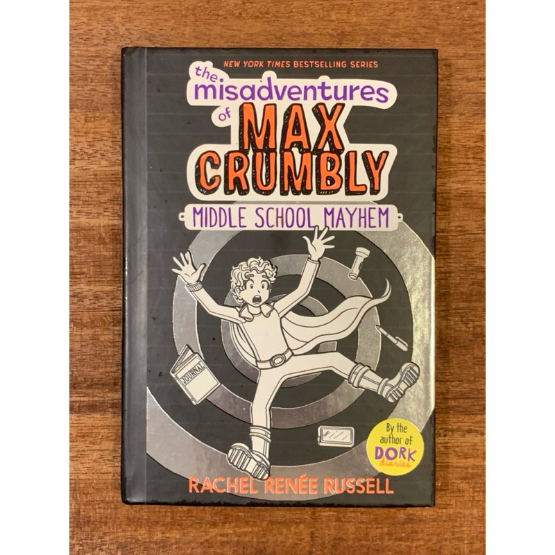 The Misadventure of Max Crumbly Middle School Mayhem book by Rachel ...