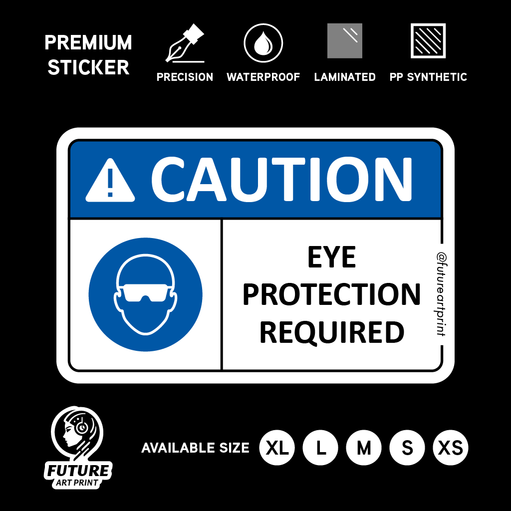 Caution. Eye Protection Required. Eye Goggles Glasses. Premium Sticker ...
