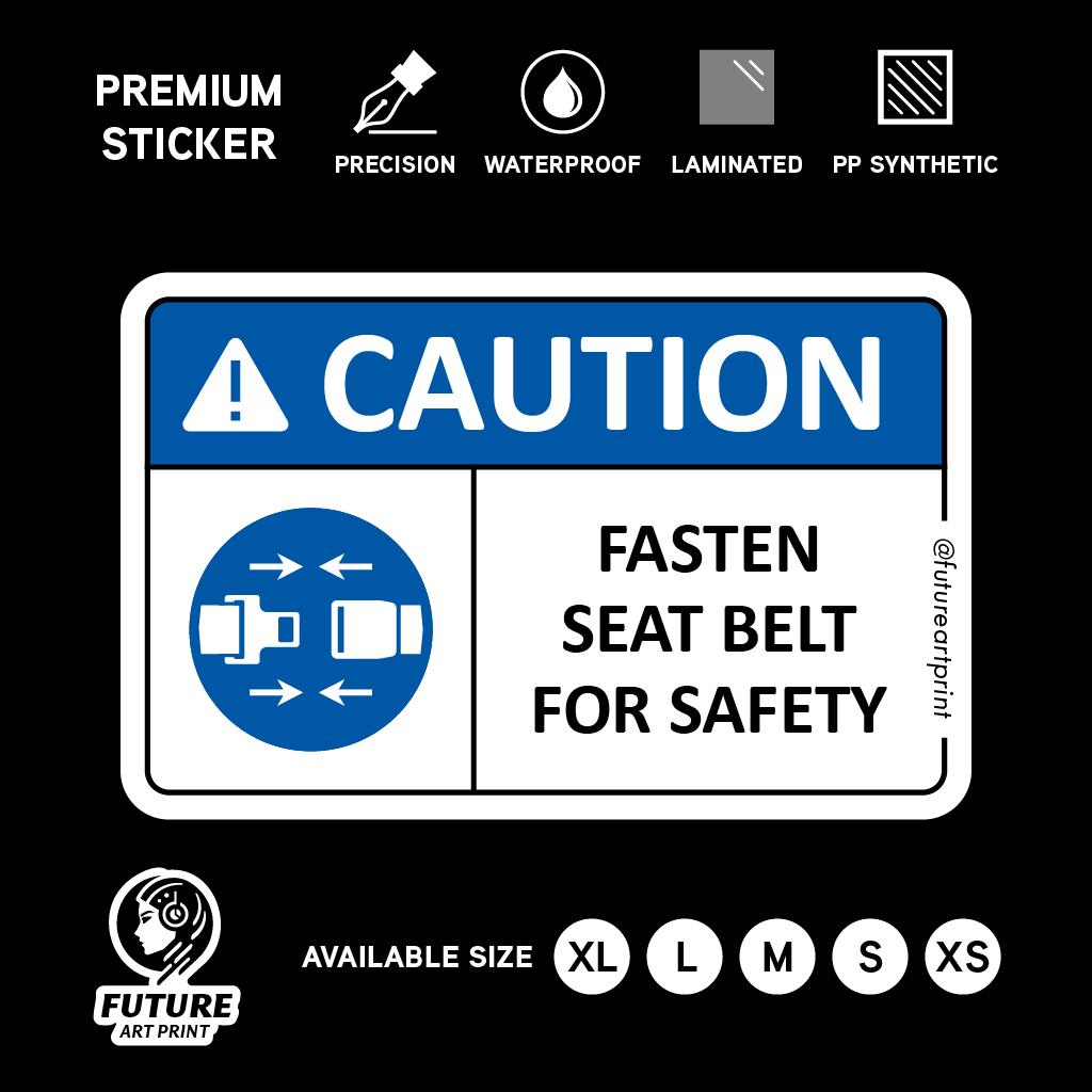 Caution. Fasten Seat Belt For Safety. Premium Sticker Sign Warning ...