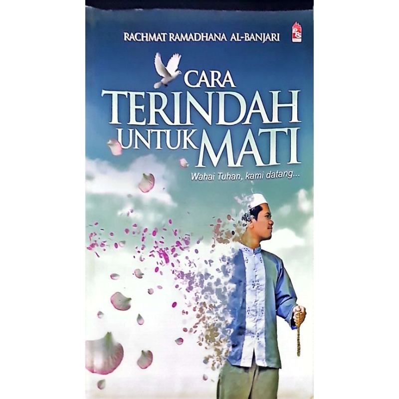 Pre-The Most Beautiful Way to Die - Rachmat Ramadhana Al-Banjari ...